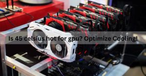 What Temperature Should My GPU Be? Ultimate Guide!
